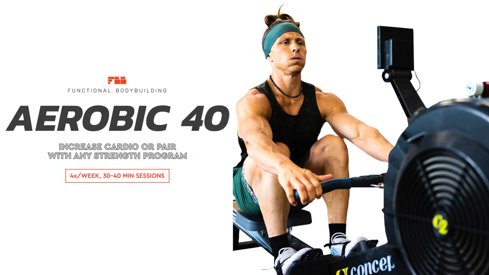 Functional Bodybuilding - Aerobic 40 | Rogue Fitness Canada